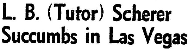 L.B. “Tutor” Scherer | J. H. Graham
